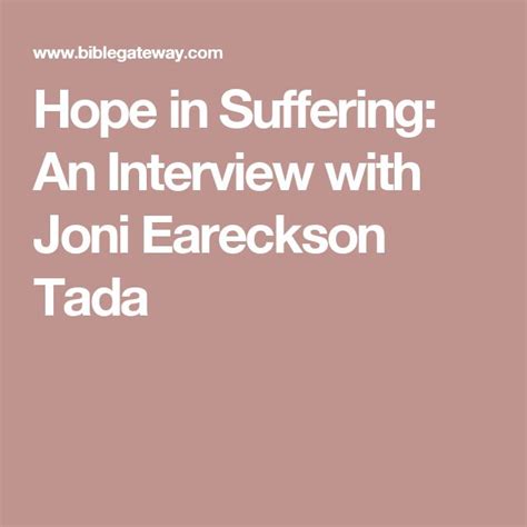 Hope In Suffering An Interview With Joni Eareckson Tada Bible