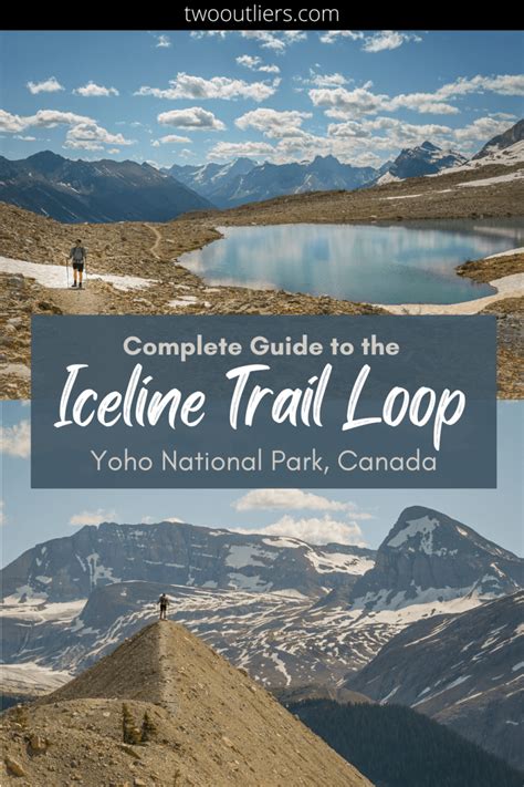 Iceline Trail In Yoho National Park Complete Hike Guide