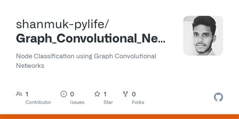 Github Shanmuk Pylifegraphconvolutionalnetworksnode