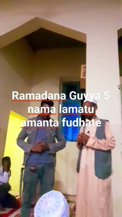 Ramadana Guyya 5 Nama Lamatu Amanta Islaama Fudhate Youtube