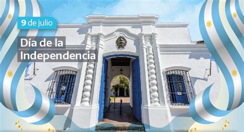 9 De Julio Día De La Independencia En Argentina ¿qué Pasó En 1816 Y