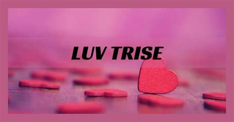 The Luv Trise Revolution Igniting Passion And Connection