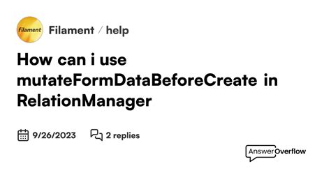 How Can I Use Mutateformdatabeforecreate In Relationmanager Filament