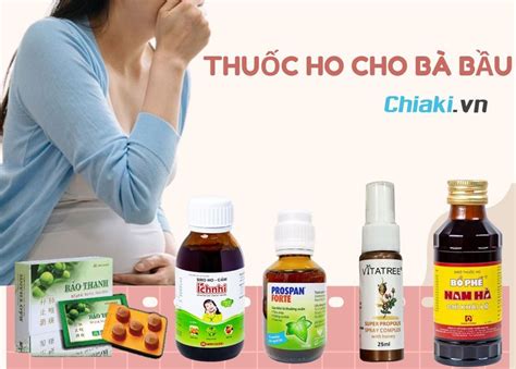 Thuốc Ho Dùng Cho Bà Bầu Hướng Dẫn An Toàn Và Hiệu Quả