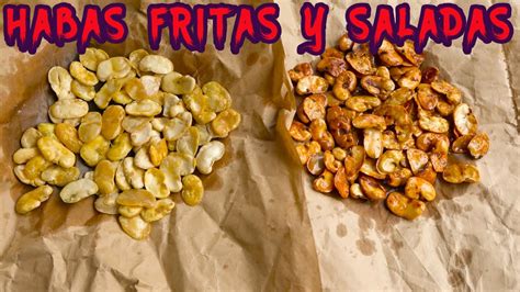HABAS FRITAS SALADAS CROCANTES RECETAS CASERAS TIPO SNACKS