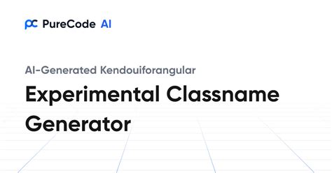 Build Great Kendouiforangular Experimental Classname Generator