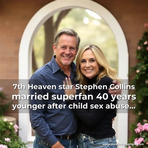 7th Heaven Star Stephen Collins Married Superfan 40 Years Younger After
