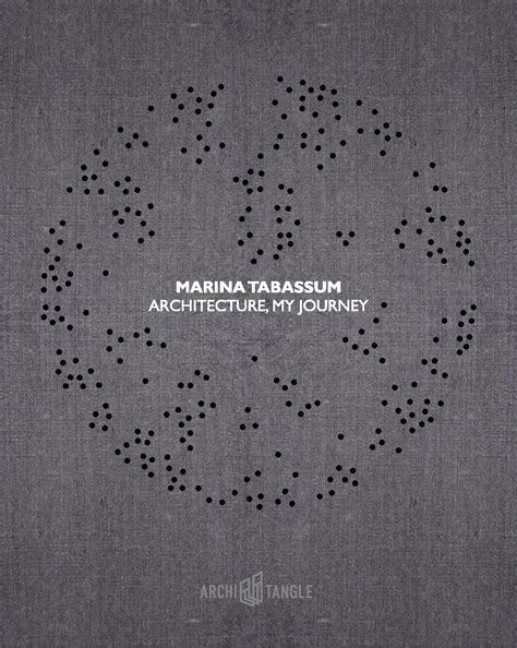 Marina Tabassum Architecture My Journey Tabassum Marina