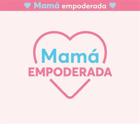 ¡mamá Empoderada Día De La Madre Detalles Con Amor Para Mamá
