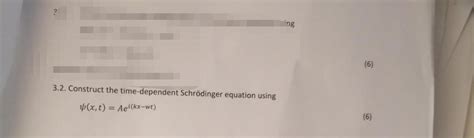 Solved Ing 6 3 2 Construct The Time Dependent Schrödinger
