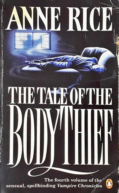 The Vampire Chronicles 4 The Tale Of The Body Thief P Books And You