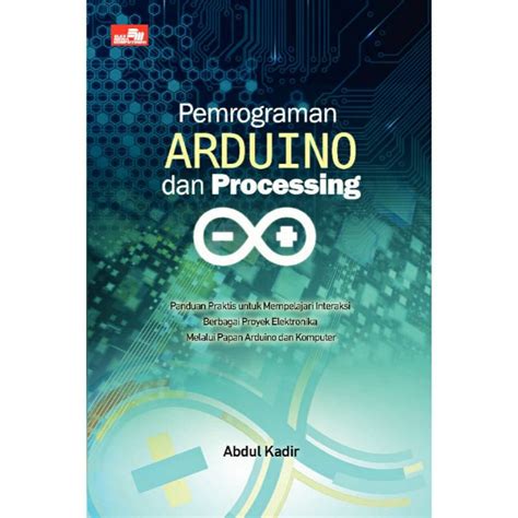 jual pemrograman arduino dan processing abdul kadir shopee indonesia