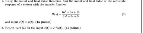 Solved Texts Using The Initial And Final Value Theorems Find The