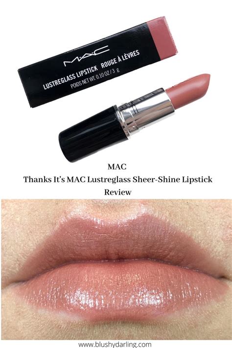 Mac Thanks Its Mac Lustreglass Sheer Shine Lipstick Review