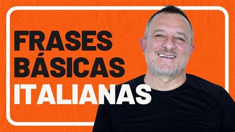 40 Frases básicas y fáciles en Italiano Aprender a hablar Frases