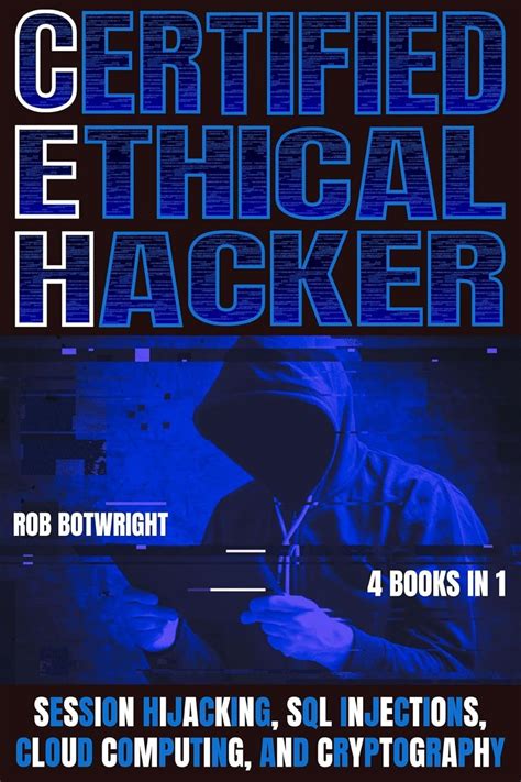 Certified Ethical Hacker Session Hijacking SQL Injections Cloud
