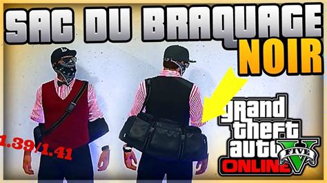 COMMENT AVOIR LE SAC DE BRAQUAGE EN 1 39 1 41 GTA 5 ONLINE YouTube