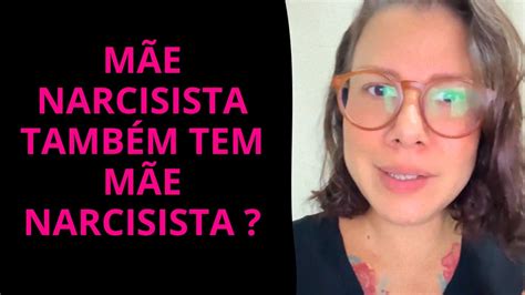 MÃes Narcisistam Normalmente TÊm MÃes Narcisistas Youtube