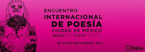 Encuentro Internacional De Poesía De La Ciudad De México 2015 Circulo