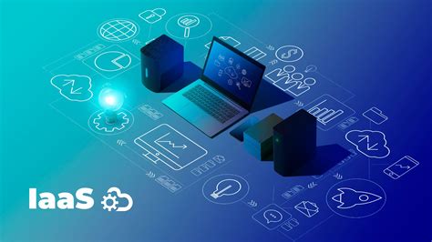 Choosing An IaaS Provider Key Factors To Consider In 2023