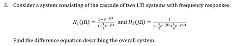 Solved Consider A System Consisting Of The Cascade Of Two