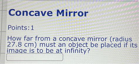 solved concave mirrorpoints 1how far from a concave mirror