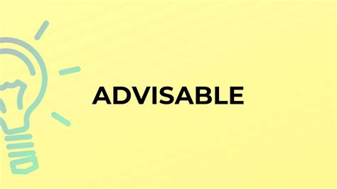 What Is The Meaning Of The Word ADVISABLE YouTube