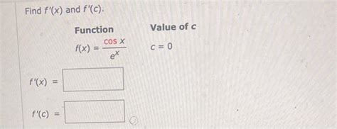 Solved Find f′(x) and f′(c) Function Value of c | Chegg.com