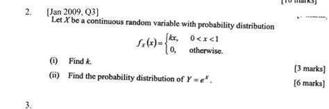 2 Jan 2009 Q3 Let X Be A Continuous Random Variable With