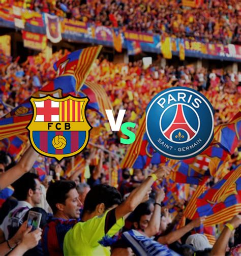 Entradas Fc Barcelona Psg Uefa Champions League Bstadium