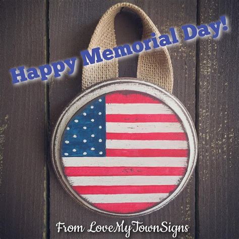 Happy Memorial Day From Love My Town Signs