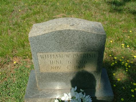 William Wesley Parrish 1876 1960 Memorial Find A Grave