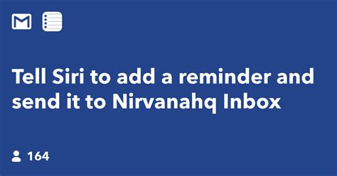 Tell Siri To Add A Reminder And Send It To Nirvanahq Inbox IFTTT