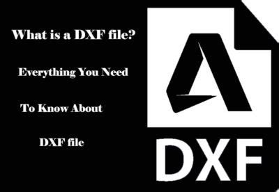 What Is A Dxf File Everything You Need To Know About Dxf File Free