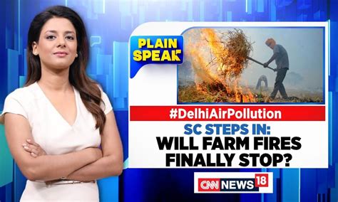 Delhi Air Pollution Will Farm Fires Due To Stubble Burning Stop