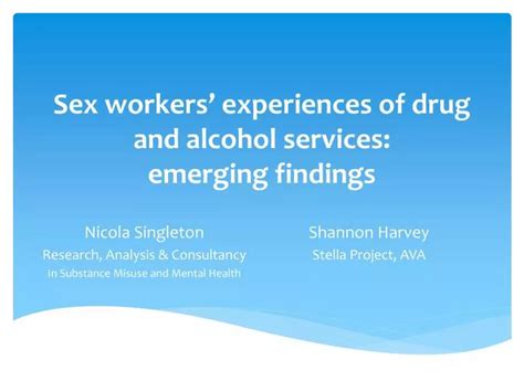 Ppt Sex Workers Experiences Of Drug And Alcohol Services Emerging
