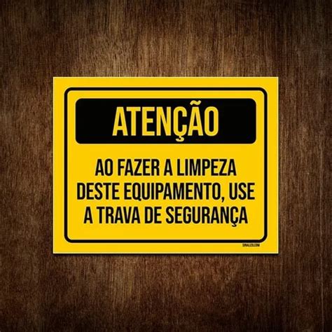 Placa Atenção Ao Fazer Limpeza Use Trave De Segurança 27x35