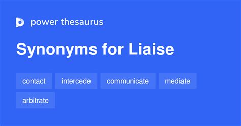 Liaise Synonyms 270 Words And Phrases For Liaise