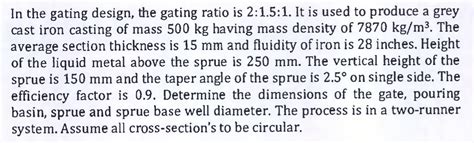 Solved In The Gating Design The Gating Ratio Is 2151 It