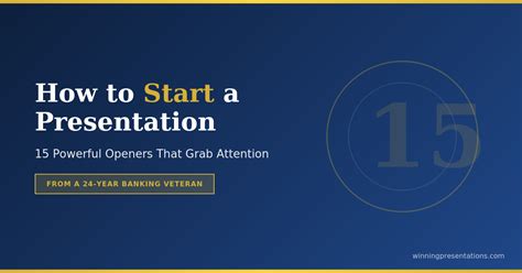 How To Start A Presentation The 10 Second Attention Rule