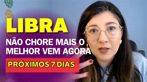♎ Libra ⚠️isso Tudo Foi Livramento 📌prÓximos 7 Dias Tarot Signos Youtube