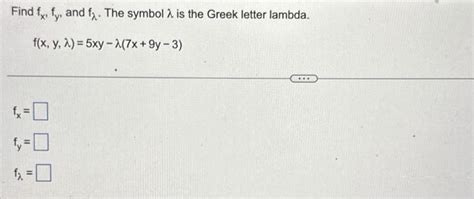 Solved Find Fxfy And Fλ The Symbol λ Is The Greek Letter