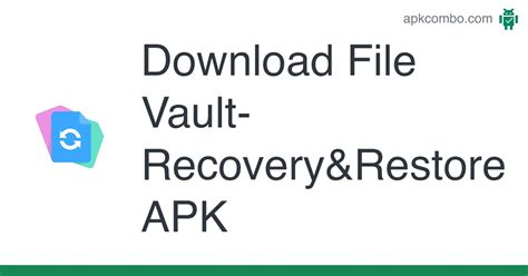 File Vault Recoveryandrestore Apk Android App Free Download