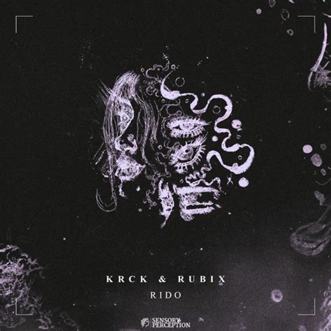 Stream Krck And Rubix Rido By Sensory Perception Listen Online For