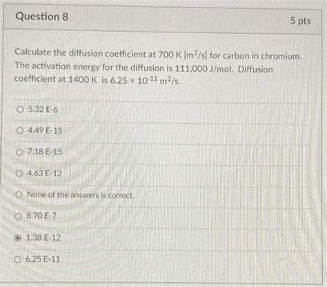 solved question 8 5 pts calculate the diffusion coefficient
