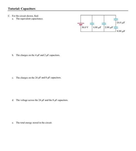 Solved Tutorial Capacitors C For The Circuit Shown Find Chegg