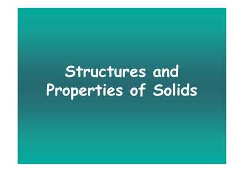 Structures And Properties Of Solids