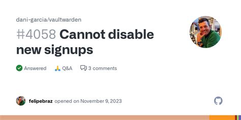 Cannot Disable New Signups Dani Garcia Vaultwarden Discussion 4058