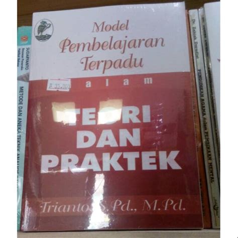 Jual Model Pembelajaran Terpadu Teori Dan Praktek Trianto Shopee