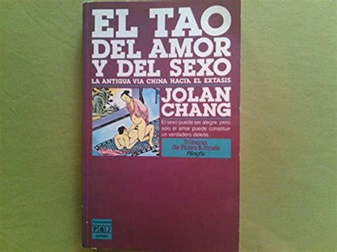 Tao Del Amor Y Del Sexo El 9788401450402 Abebooks
